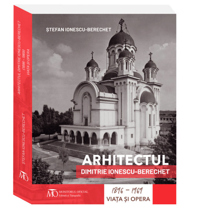 Arhitectul Dimitrie Ionescu-Berechet - Monitorul Oficial al României